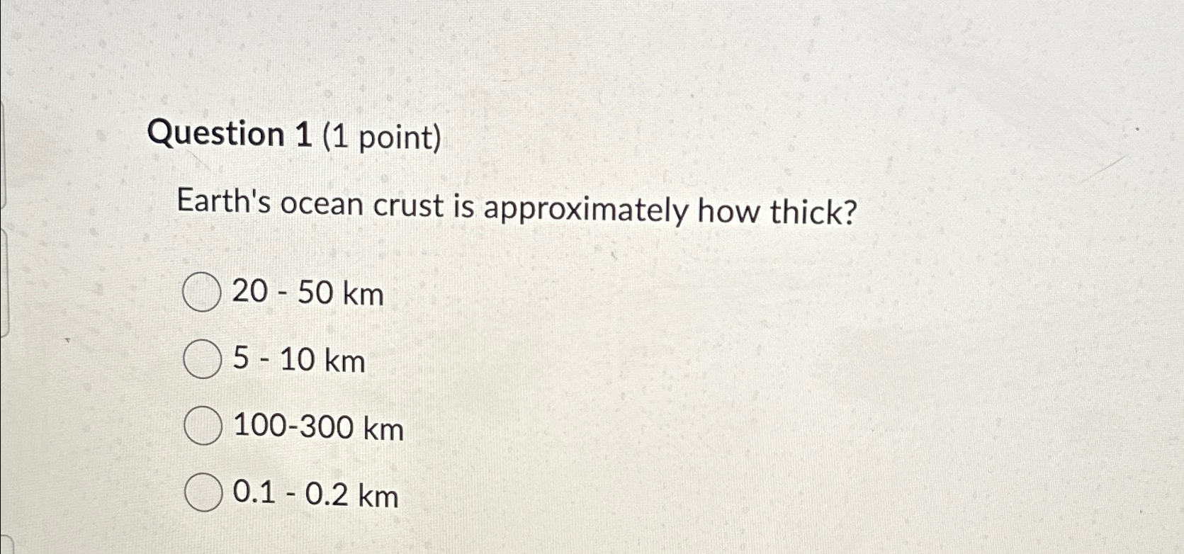 Solved Question 1 (1 ﻿point)Earth's ocean crust is | Chegg.com