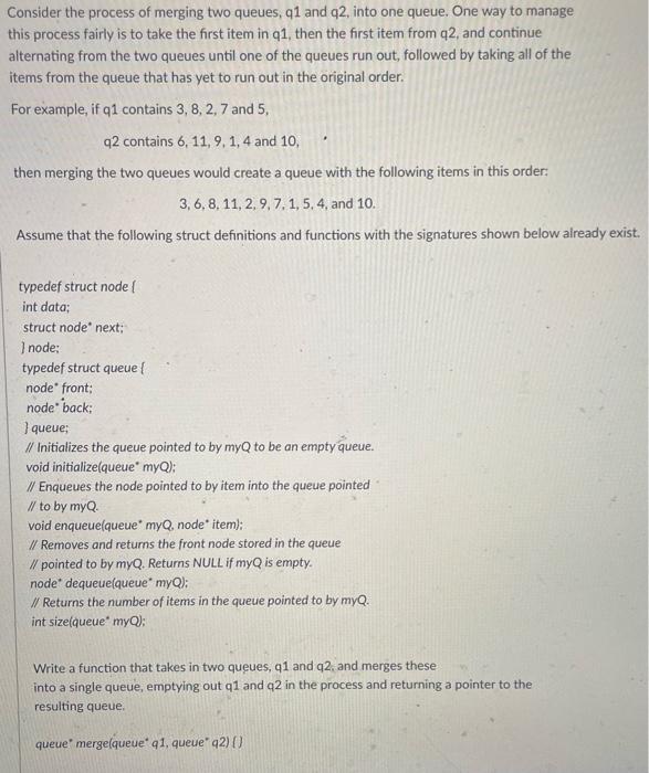 Solved this process fairly is to take the first item in q1, | Chegg.com