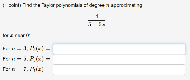 Solved ( 1 ﻿point) ﻿Find the Taylor polynomials of degree n | Chegg.com