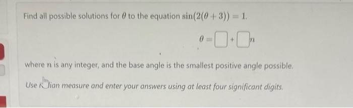 Solved Find all possible solutions for θ to the equation | Chegg.com