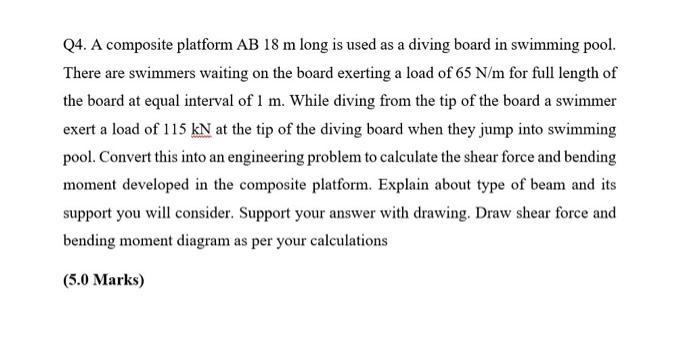 Solved Q4. A composite platform AB18 m long is used as a | Chegg.com