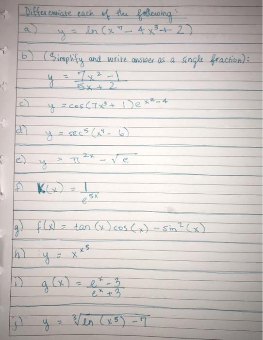 Solved Differentiate each of the following: = ln (x7 - | Chegg.com