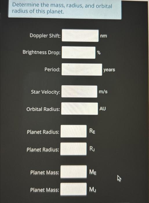 Determine the mass, radius, and orbital radius of | Chegg.com