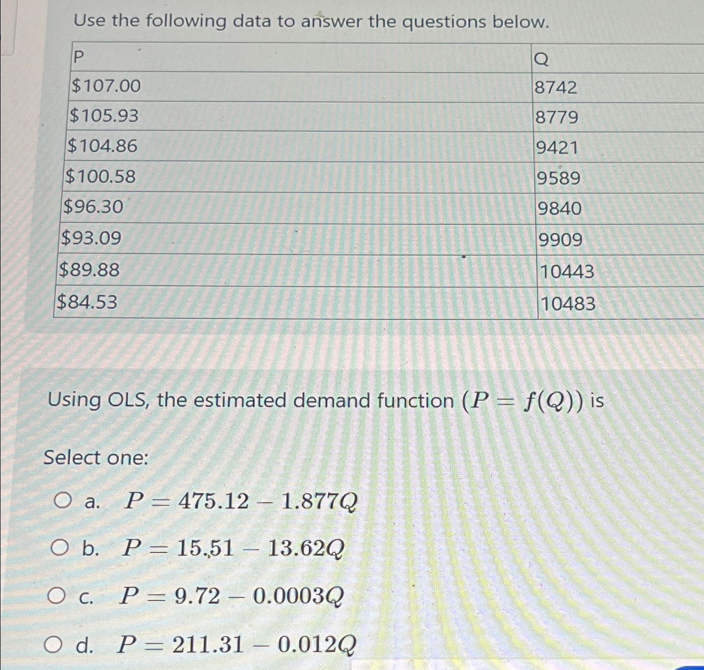 Solved Use the following data to answer the questions | Chegg.com