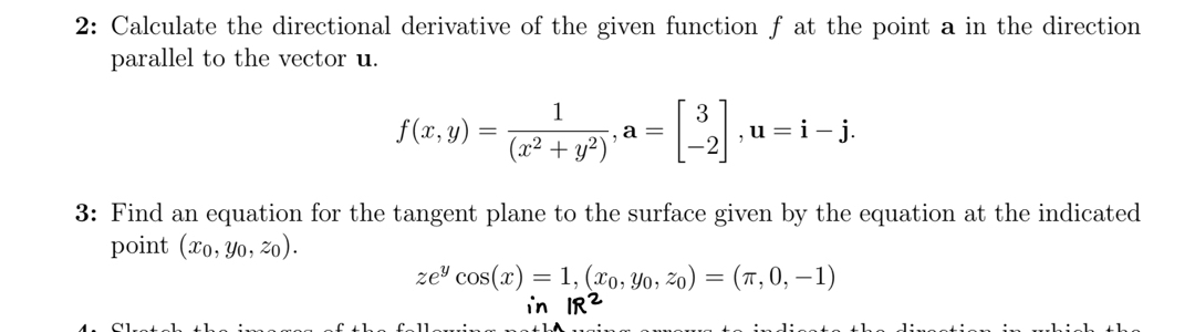 Solved 2: Calculate the directional derivative of the given | Chegg.com