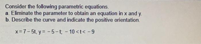 Solved Consider the following parametric equations. a. | Chegg.com