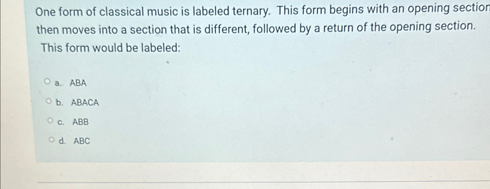 Solved One form of classical music is labeled ternary. This | Chegg.com