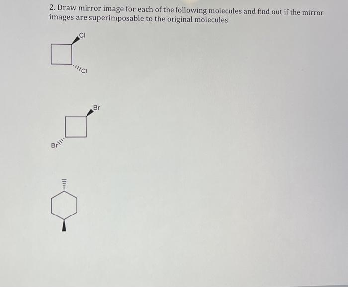 Solved 2. Draw mirror image for each of the following | Chegg.com