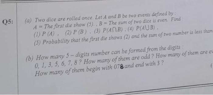 Solved (a) Two dice are rolled once. Let A and B be two | Chegg.com