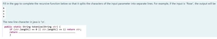 Solved Fill in the gap to complete the recursive function | Chegg.com