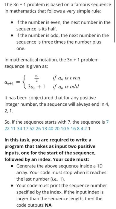 Solved The 3n + 1 problem is based on a famous sequence in | Chegg.com