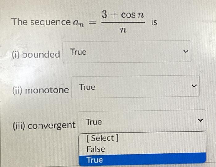 Solved The sequence an=n3+cosn is (i) bounded (ii) monotone | Chegg.com