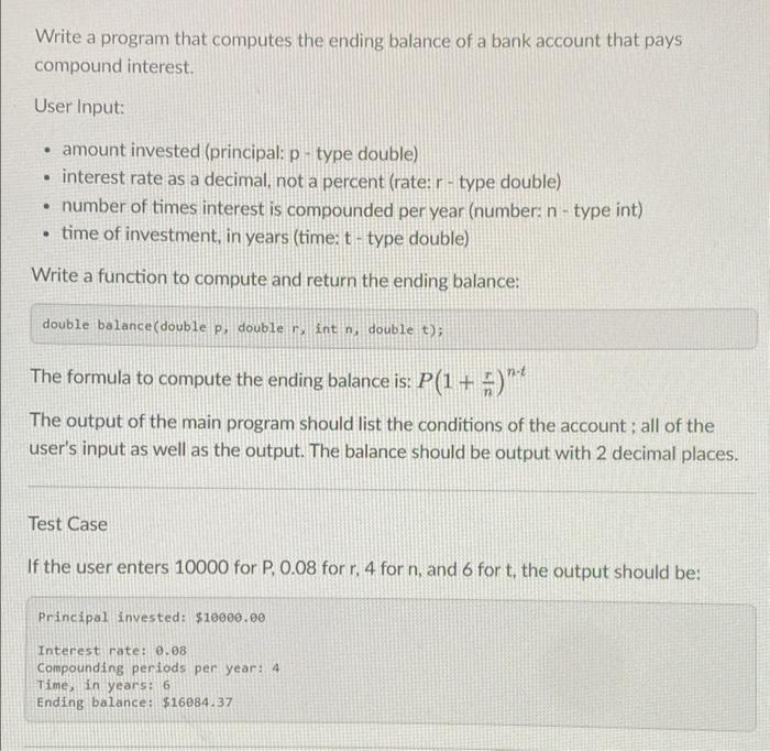 Solved Write a program that computes the ending balance of a | Chegg.com