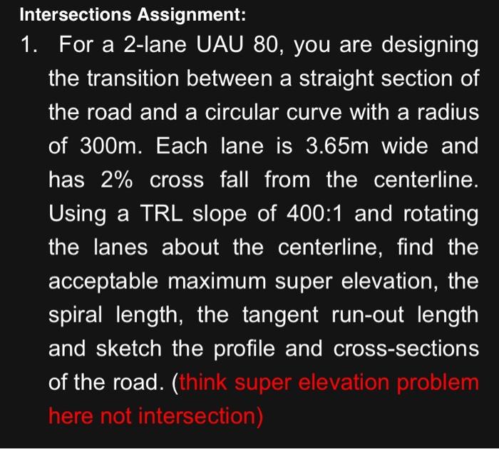 Solved Intersections Assignment: 1. For a 2-lane UAU 80, you | Chegg.com