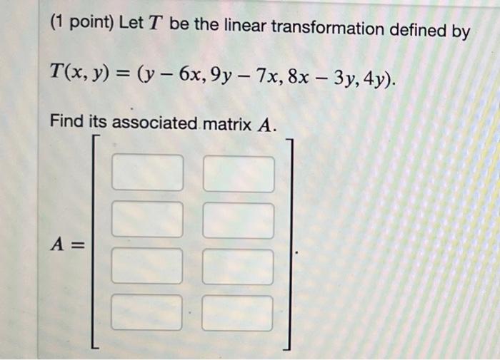 Solved (1 point) Let S : R2R be the linear transformation | Chegg.com