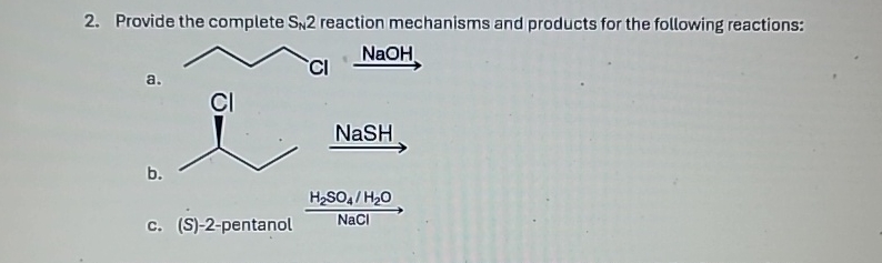 Solved Provide the complete SN2 ﻿reaction mechanisms and | Chegg.com