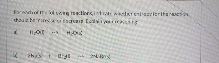 Solved For each of the following reactions, indicate whether | Chegg.com