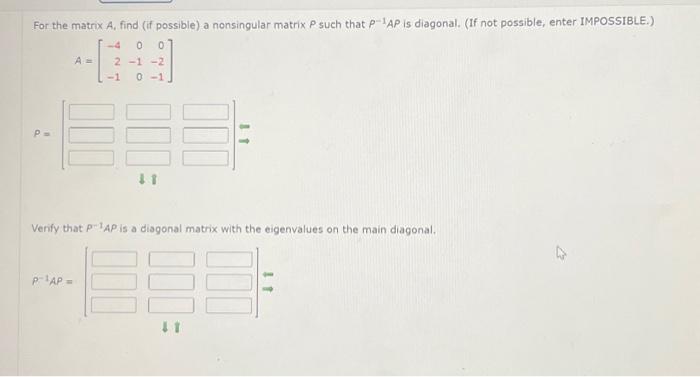 Solved For the matrix A, find (if possible) a nonsingular | Chegg.com