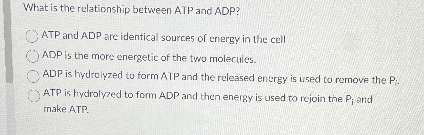 Solved What is the relationship between ATP and ADP?ATP and | Chegg.com