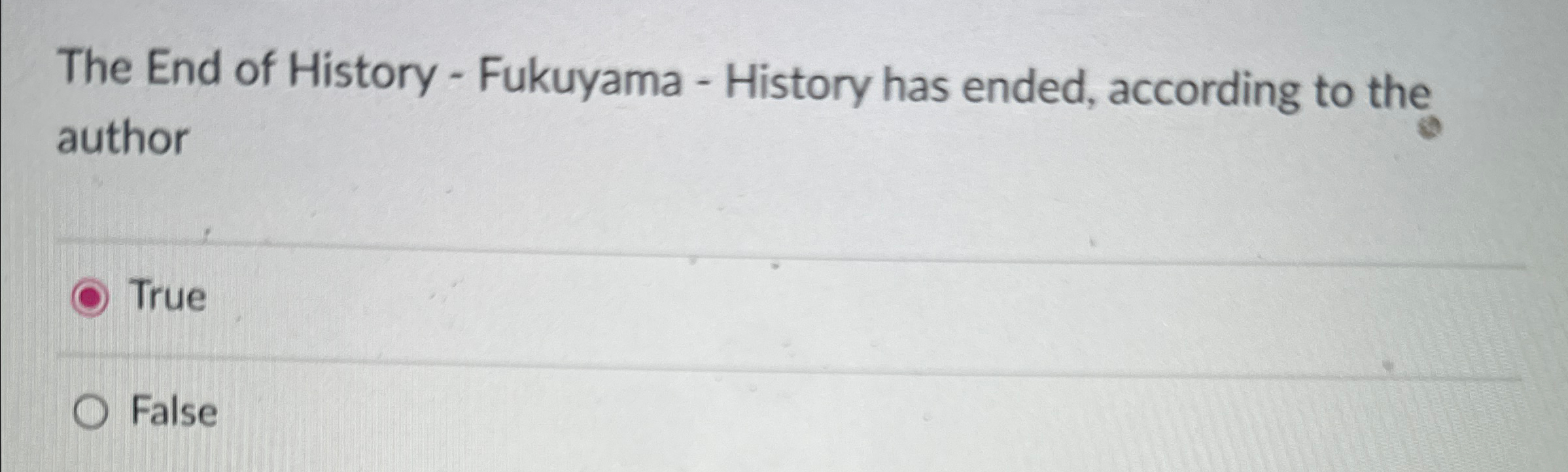Solved The End of History - ﻿Fukuyama - ﻿History has ended, | Chegg.com