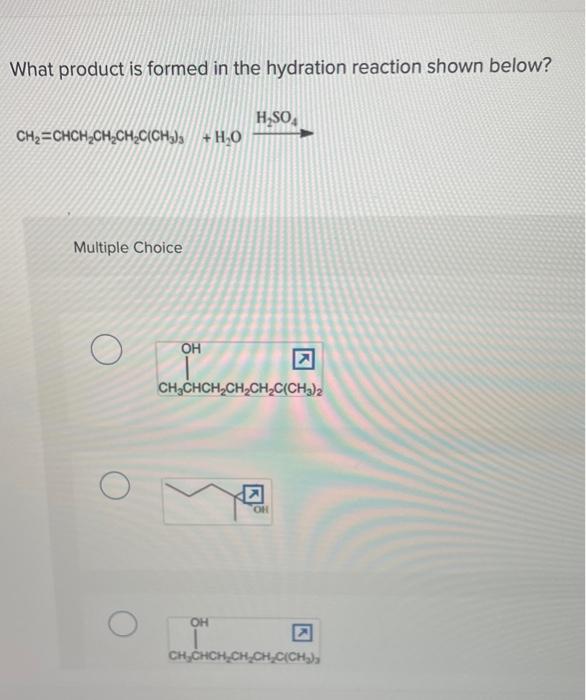 Solved What product is formed in the hydration reaction | Chegg.com