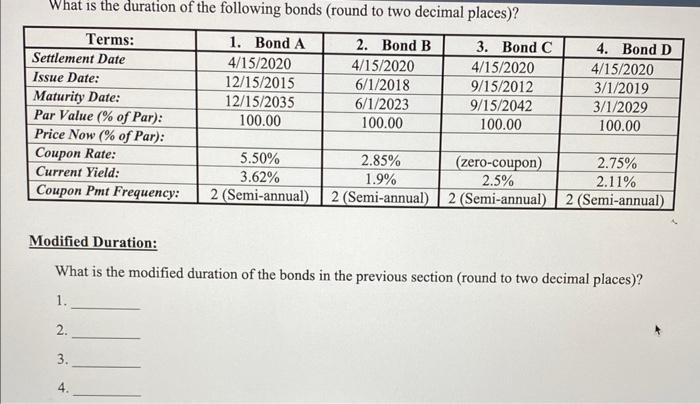 Solved What is the duration of the following bonds (round to | Chegg.com