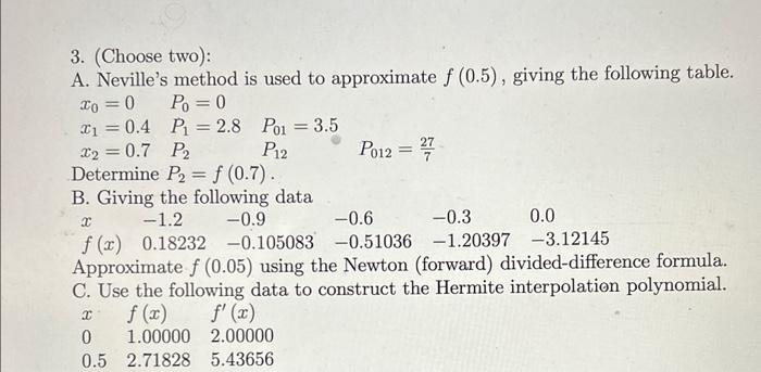 Solved 3. (Choose two): A. Neville's method is used to | Chegg.com