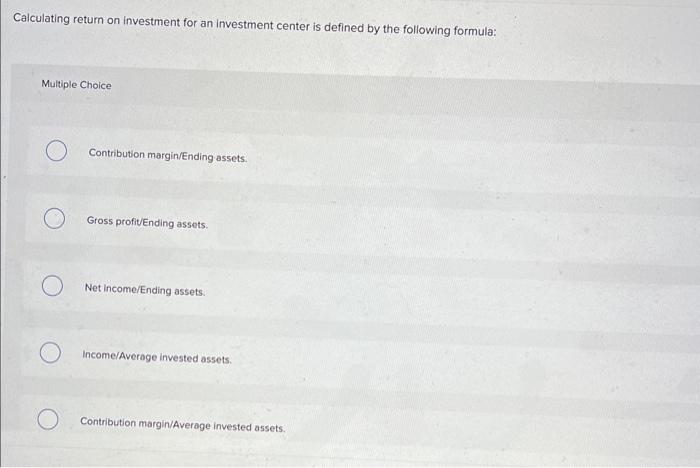 Solved Calculating return on investment for an investment | Chegg.com