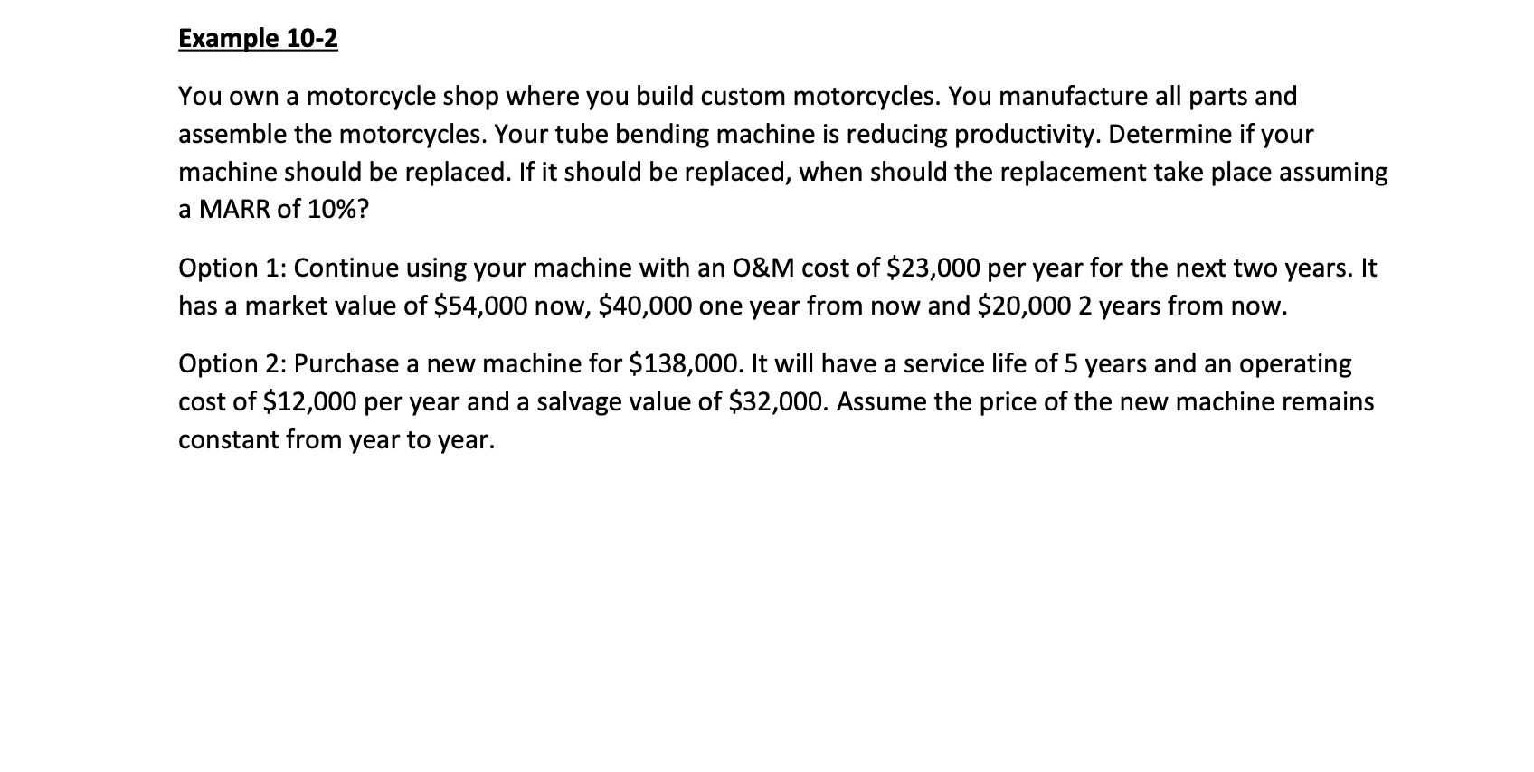 Example 10-2You own a motorcycle shop where you build | Chegg.com