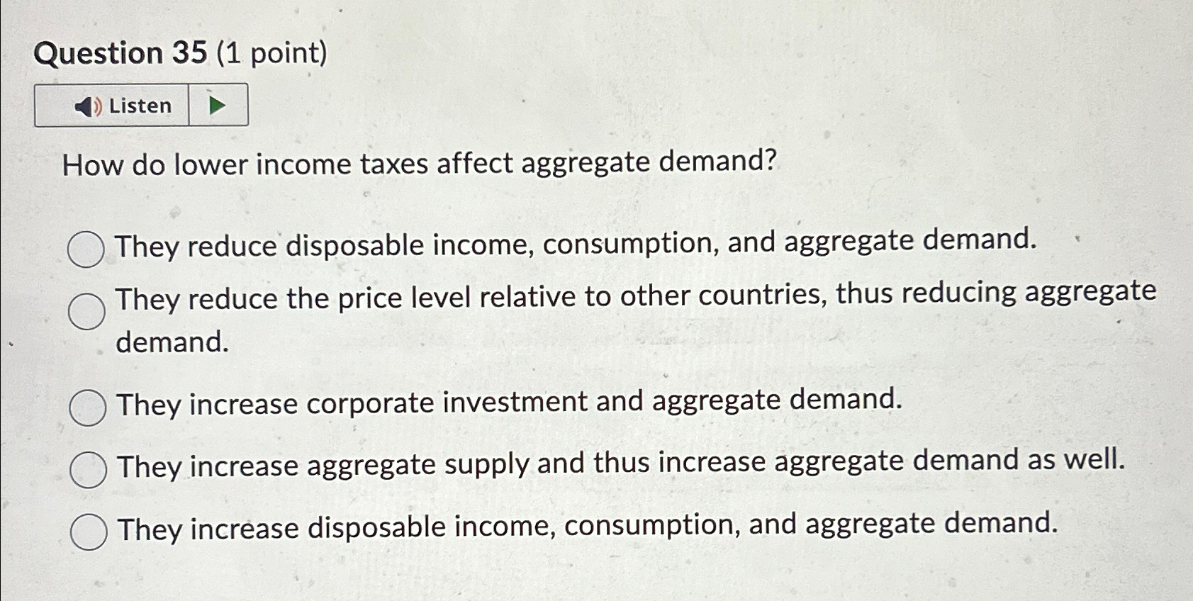 Solved Question 35 (1 ﻿point)How do lower income taxes | Chegg.com