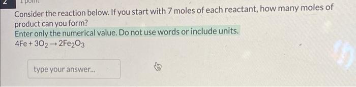 Solved Consider The Following Reaction 4fe 3o2→2fe2o3 If A