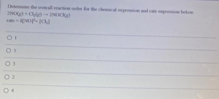 Solved Determine the overall reaction order for the chemical | Chegg.com