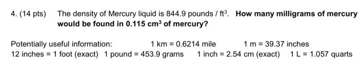 Solved 4. (14 pts) The density of Mercury liquid is 844.9 | Chegg.com