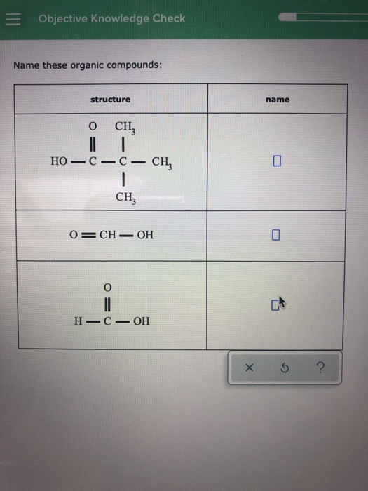 Solved Objective Knowledge Check Name these organic | Chegg.com