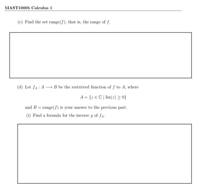 Solved Q2 Consider the function f : C −→ C defined by | Chegg.com