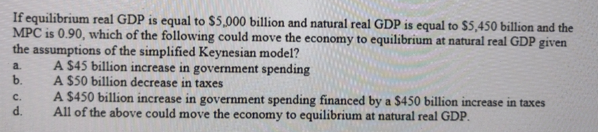 Solved If equilibrium real GDP is equal to $5,000 ﻿billion | Chegg.com