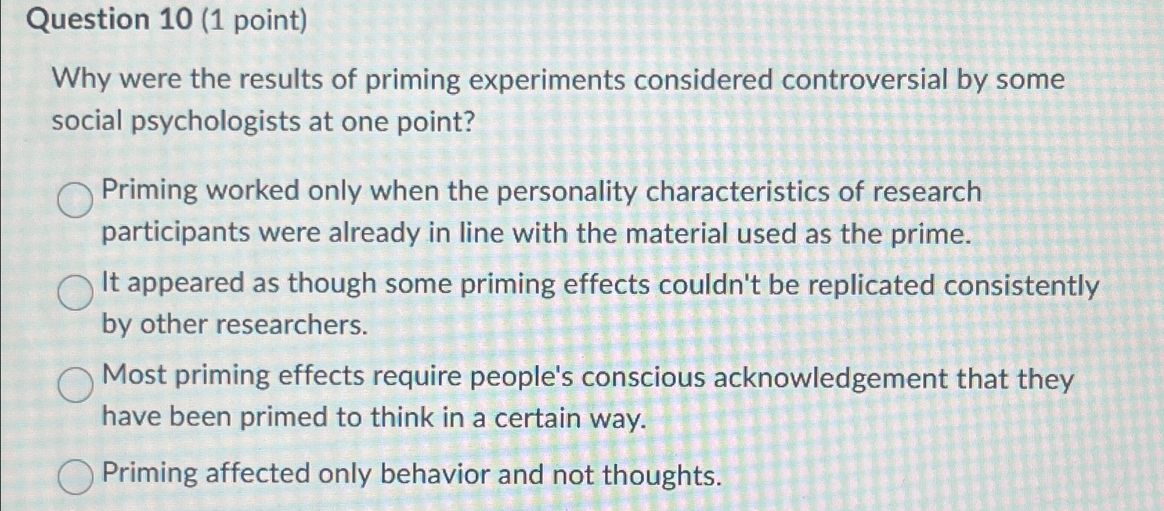 Solved Question 10 (1 ﻿point)Why were the results of priming | Chegg.com