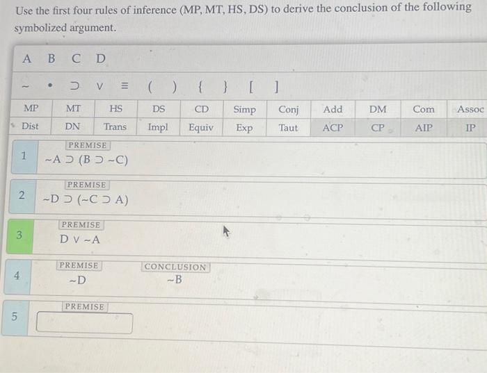 Use the first four rules of inference (MP, MT, HS, | Chegg.com