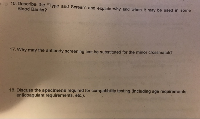 Solved 16. Describe the "Type and Screen" and explain why | Chegg.com