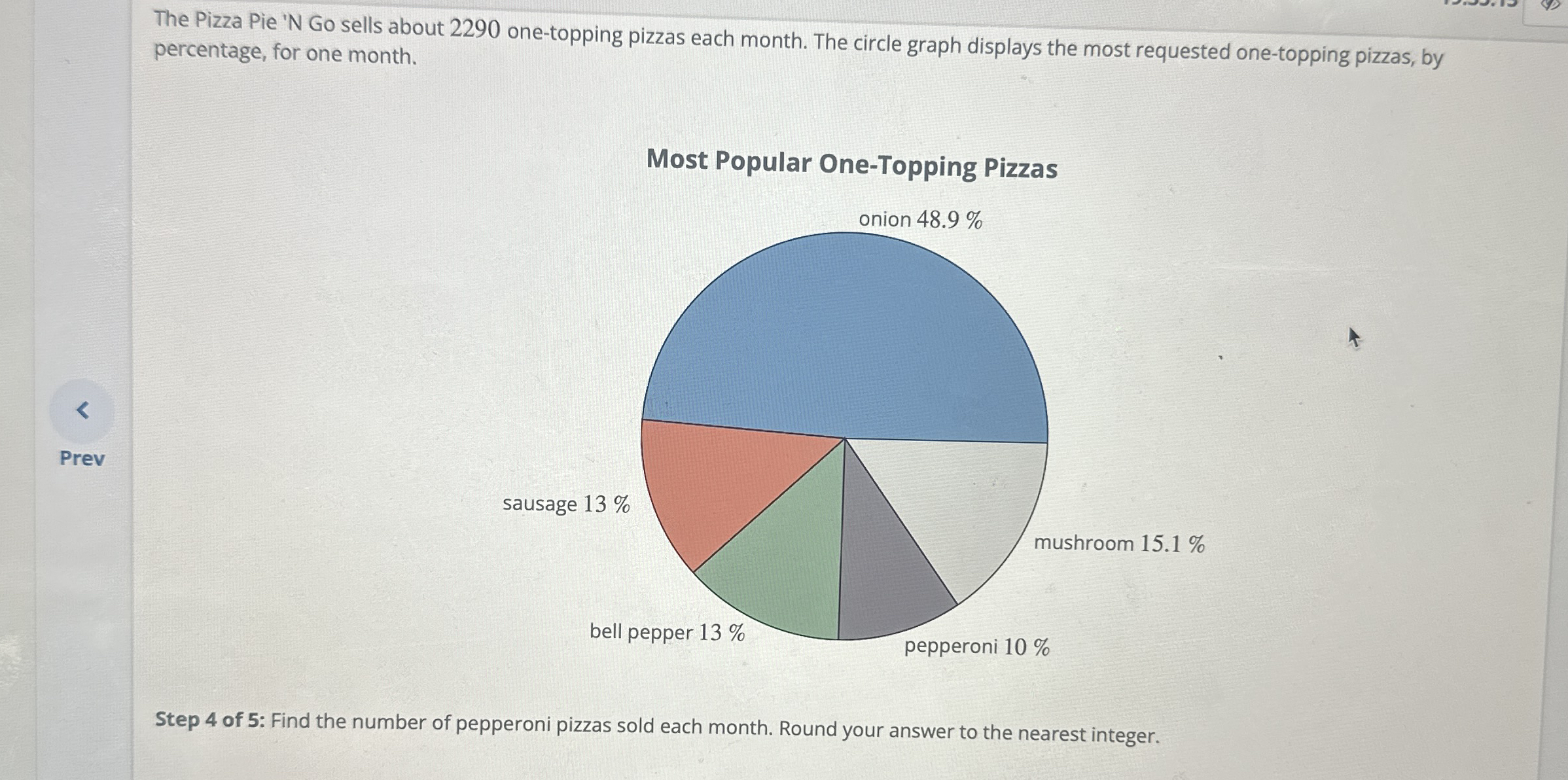 Solved The Pizza Pie 'N Go sells about 2290 ﻿one-topping | Chegg.com