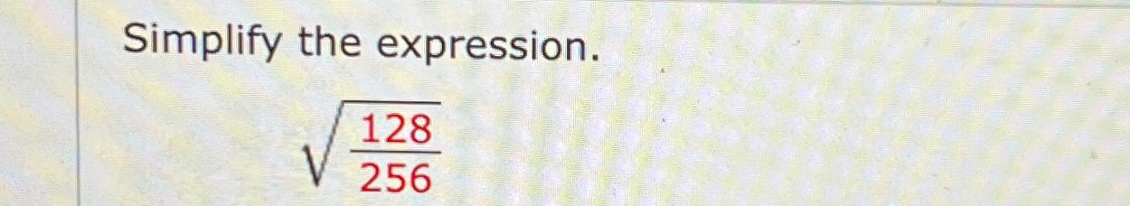 Solved Simplify the expression.1282562 | Chegg.com