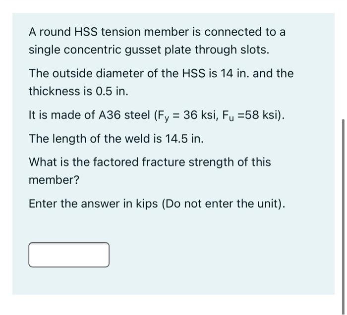 Solved A round HSS tension member is connected to a single | Chegg.com