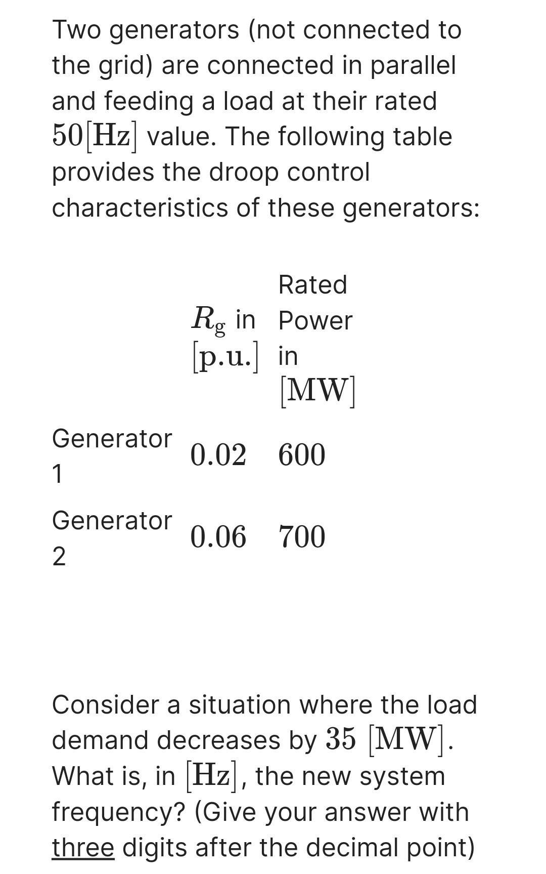 Solved Two generators (not connected to the grid) are | Chegg.com