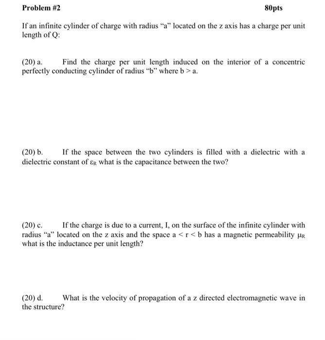 Solved Problem #2 80pts If an infinite cylinder of charge | Chegg.com