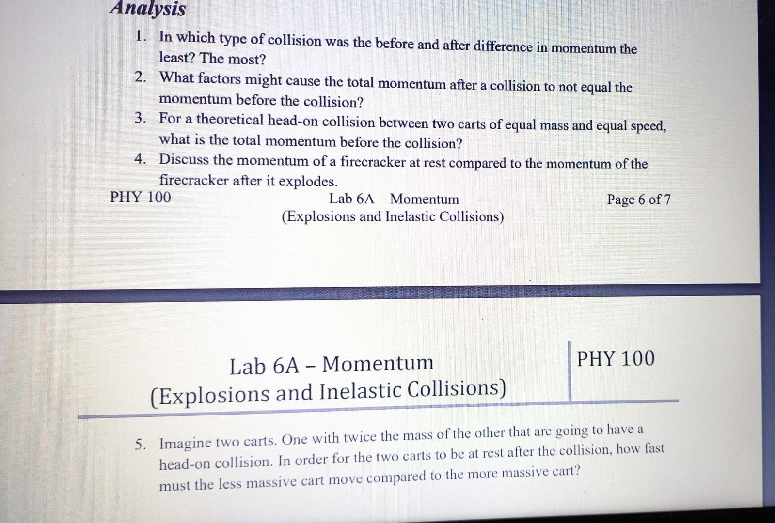 Solved 1. In which type of collision was the before and | Chegg.com