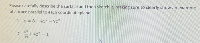 Solved Please carefully describe the surface and then sketch | Chegg.com