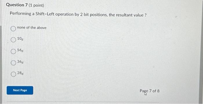 Solved Question 7 (1 point) Performing a Shift-Left | Chegg.com