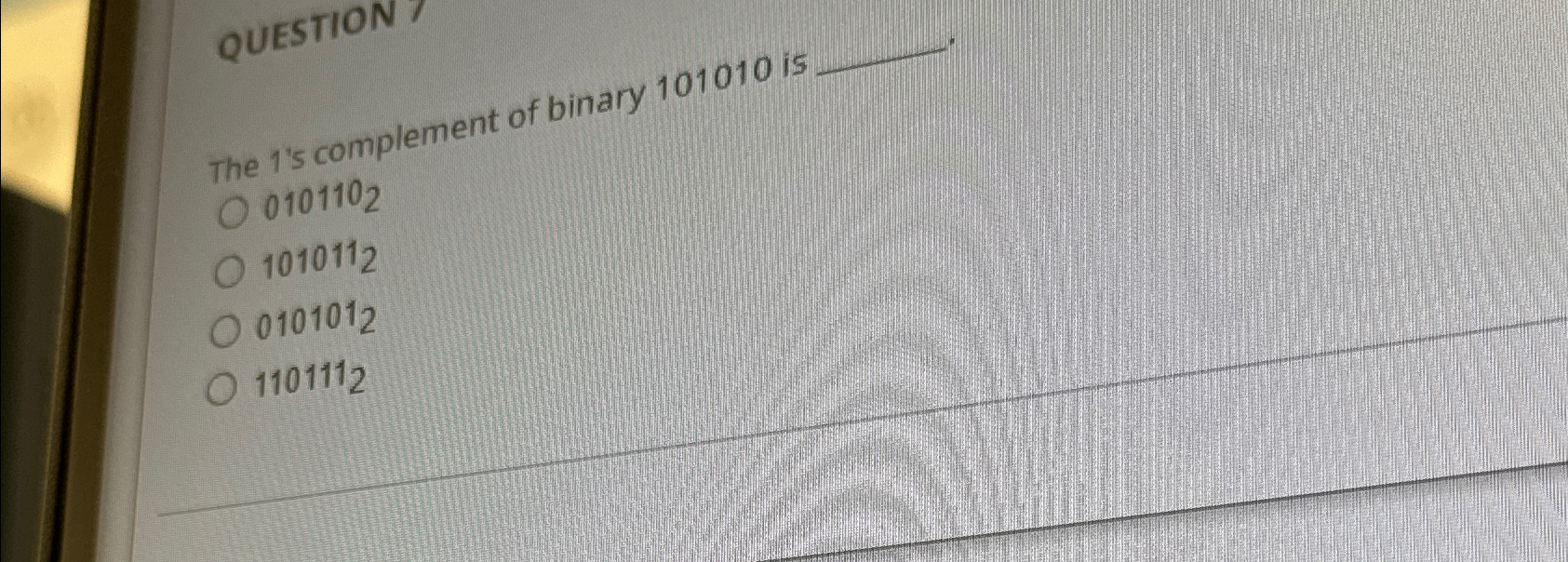 Solved The 1 's complement of binary 101010 | Chegg.com
