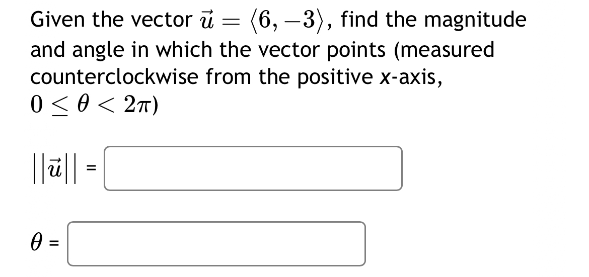 Solved Given the vector vec(u)=(:6,-3:), ﻿find the magnitude | Chegg.com