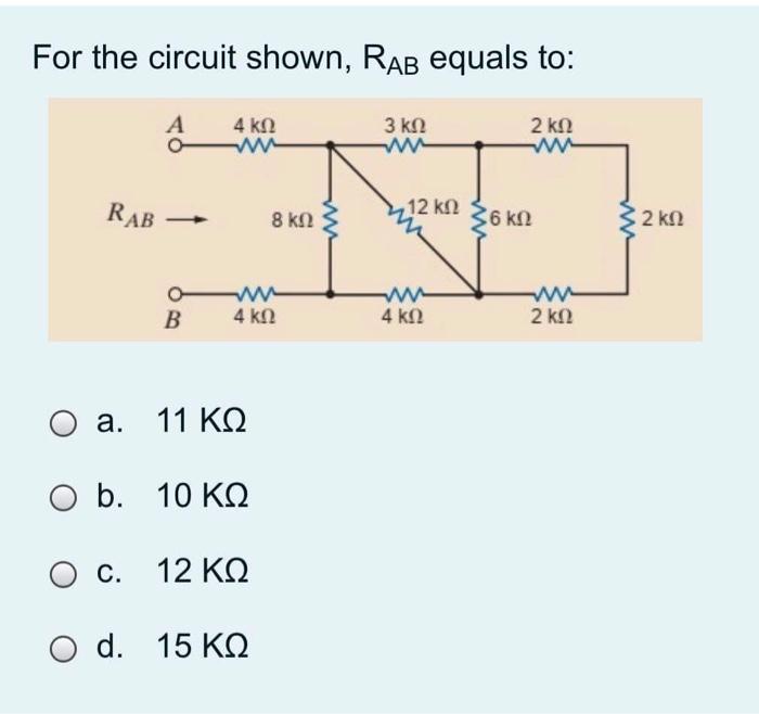 Solved For the circuit shown, RAB equals to: A 4 ΚΩ 3 ΚΩ 2 | Chegg.com